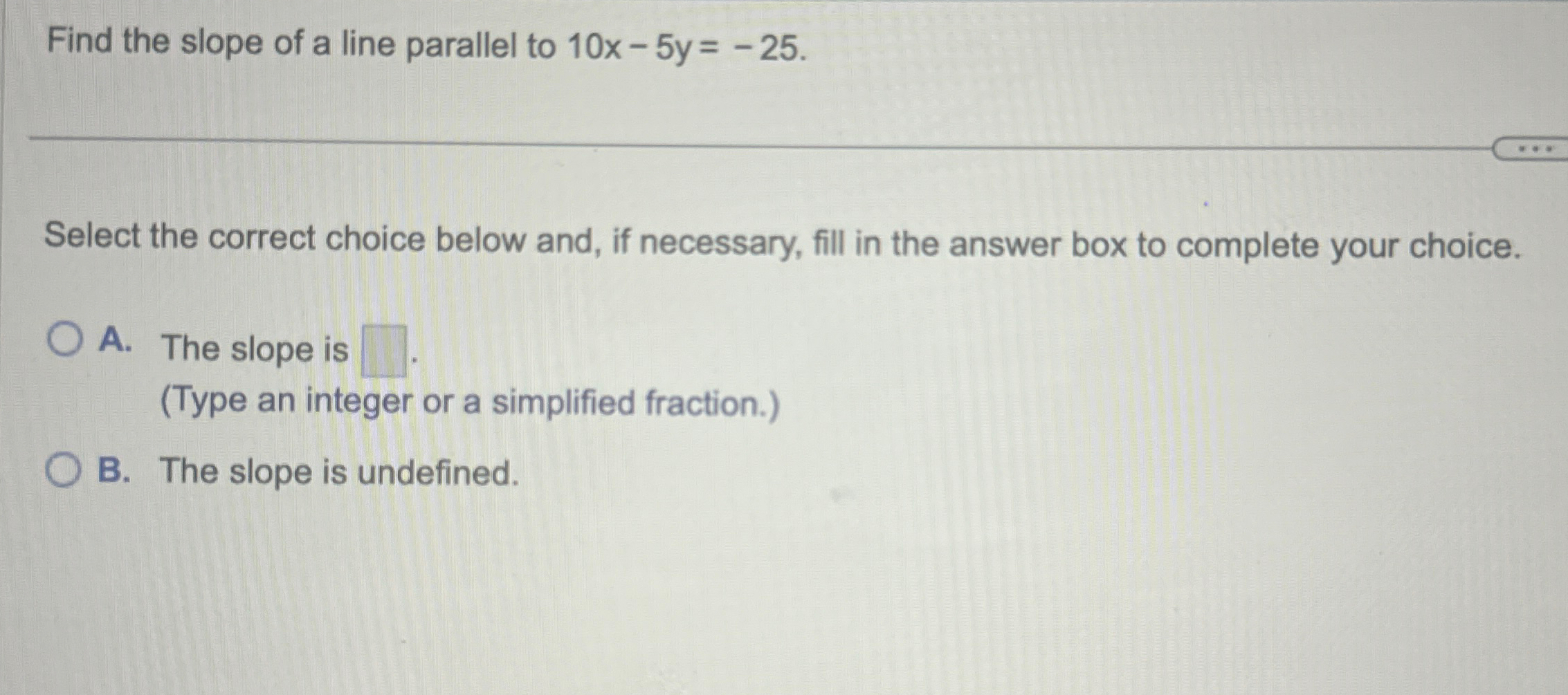 Solved Find the slope of a line parallel to | Chegg.com
