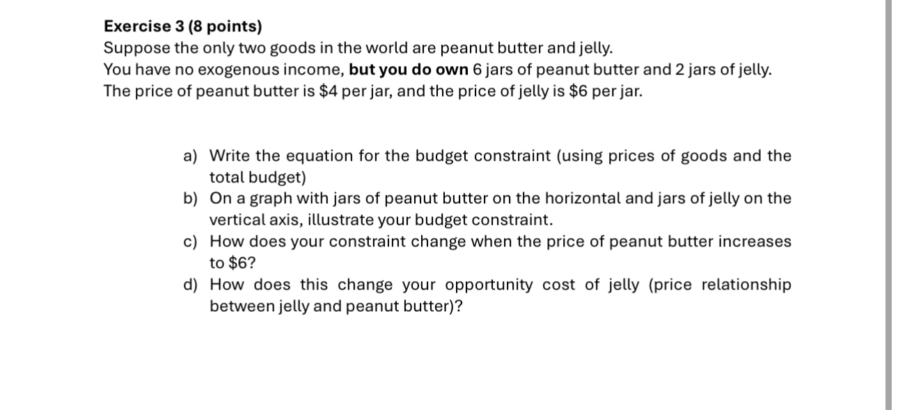 Solved Exercise 3 (8 ﻿points)Suppose the only two goods in | Chegg.com