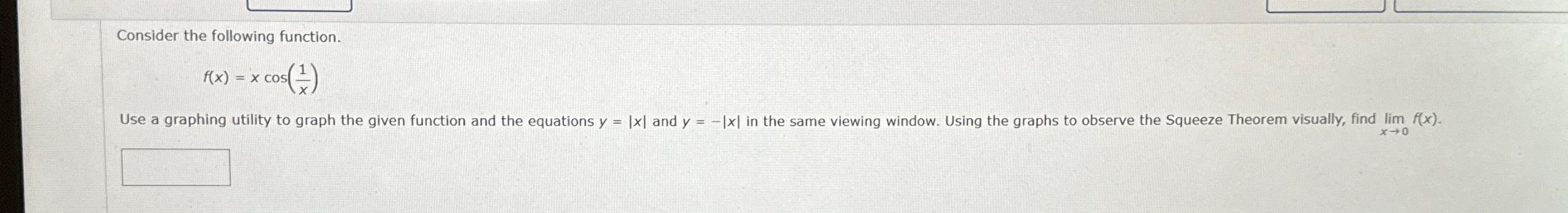 Solved Consider the following function.f(x)=xcos(1x) | Chegg.com