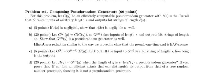 Solved Problem #1. Composing Pseudorandom Generators (60 | Chegg.com