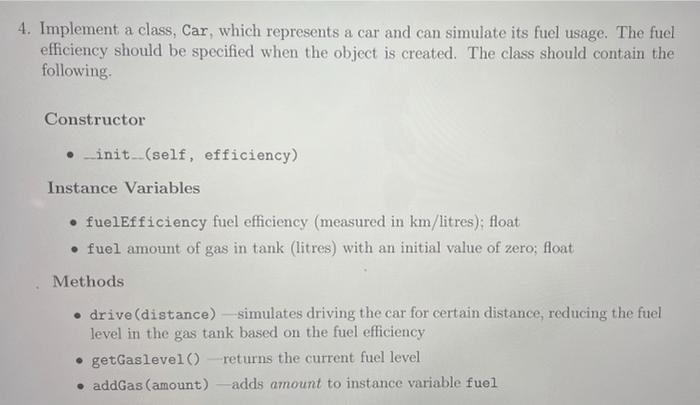 Solved 4. Implement a class, Car, which represents a car and | Chegg.com