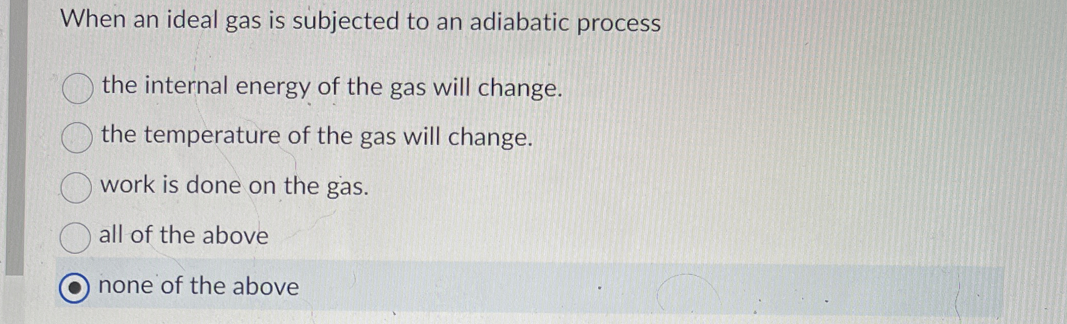 Solved When an ideal gas is subjected to an adiabatic | Chegg.com