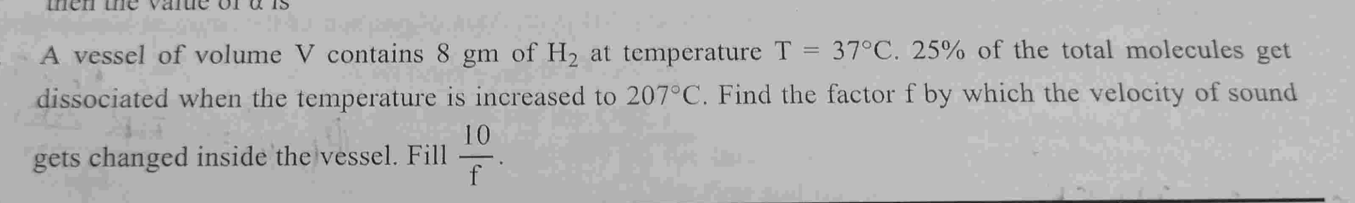 Solved A vessel of volume V contains 8gm of H2 at | Chegg.com