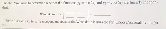 Solved Use the Wronskian to determine whether the functions | Chegg.com