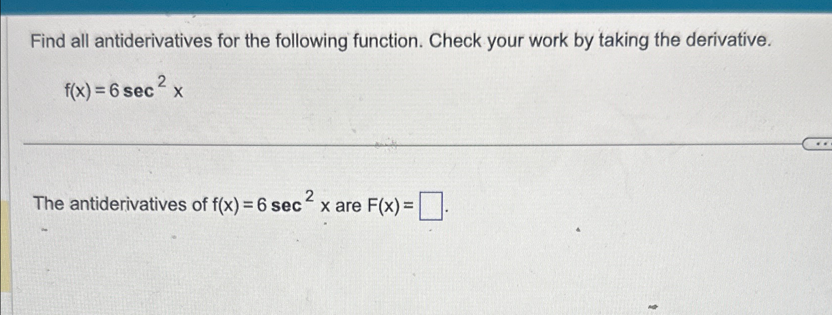 Solved Find All Antiderivatives For The Following Function