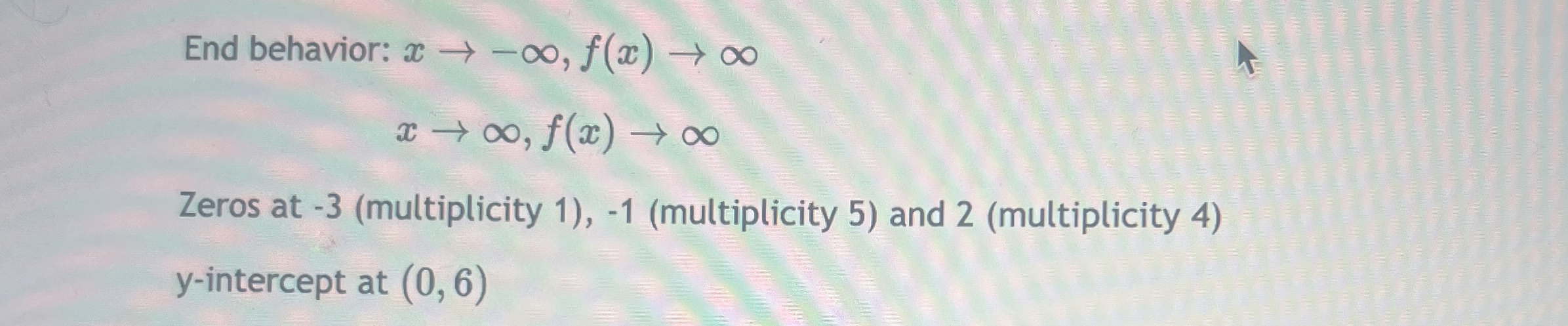 Solved End behavior: x→-∞,f(x)→∞x→∞,f(x)→∞Zeros at | Chegg.com
