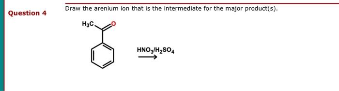 Solved Draw the arenium ion that is the intermediate for the | Chegg.com