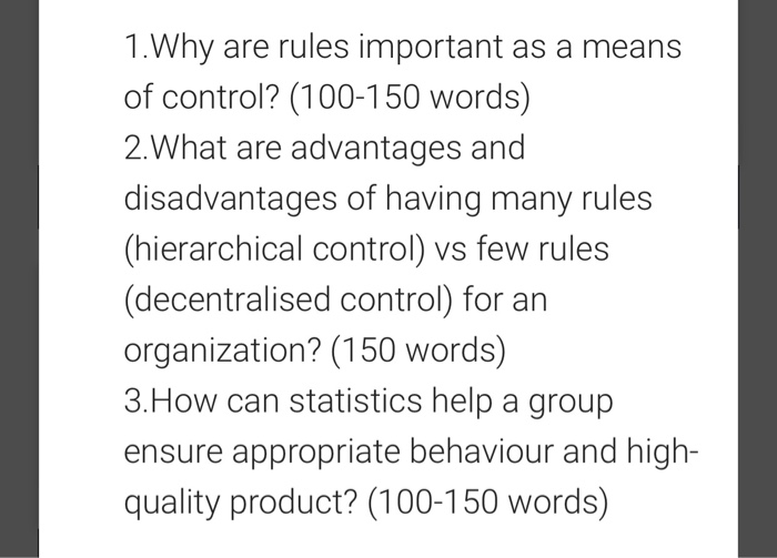 Solved 1 Why Are Rules Important As A Means Of Control Chegg