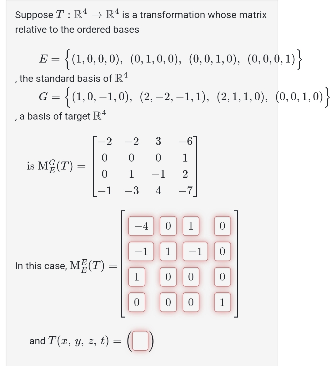 Suppose T:R4→R4 ﻿is a transformation whose matrix | Chegg.com