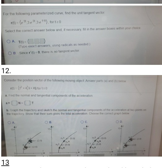 Solved For the following parameterized curve, find the unit | Chegg.com