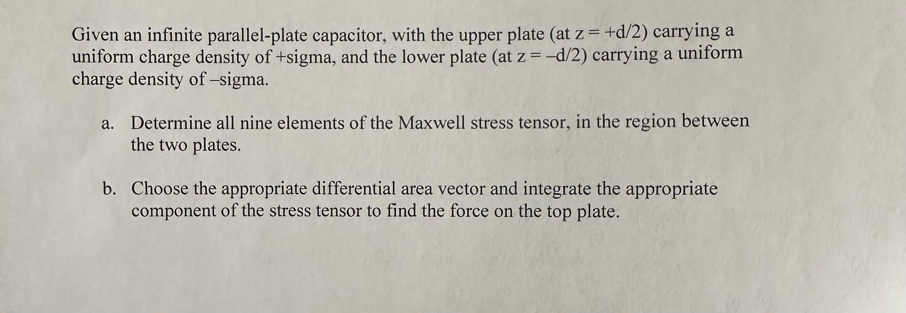 Solved Given an infinite parallel-plate capacitor, with the | Chegg.com