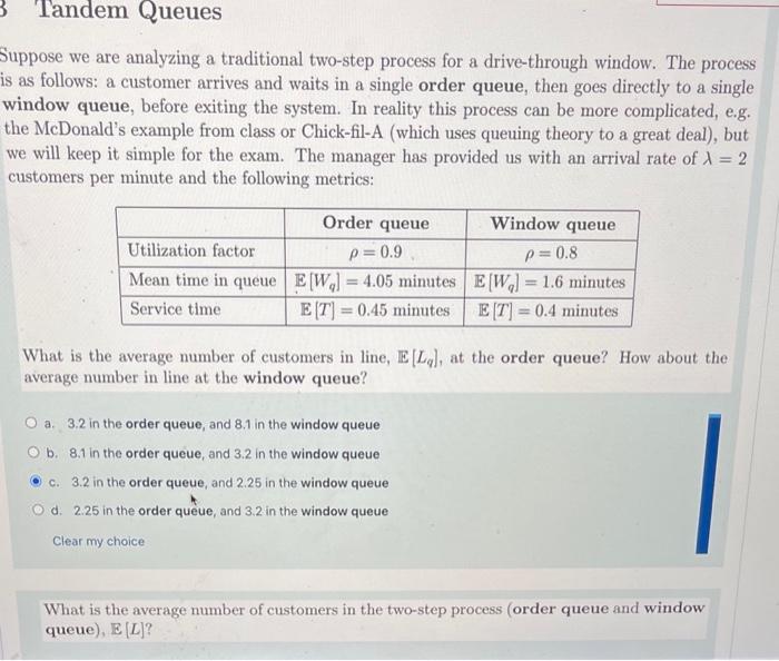 Solved Tandem Queues Suppose we are analyzing a traditional | Chegg.com