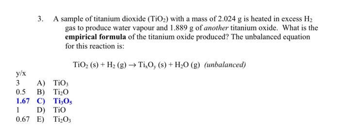 Solved 3. A sample of titanium dioxide (TiO2) with a mass of | Chegg.com