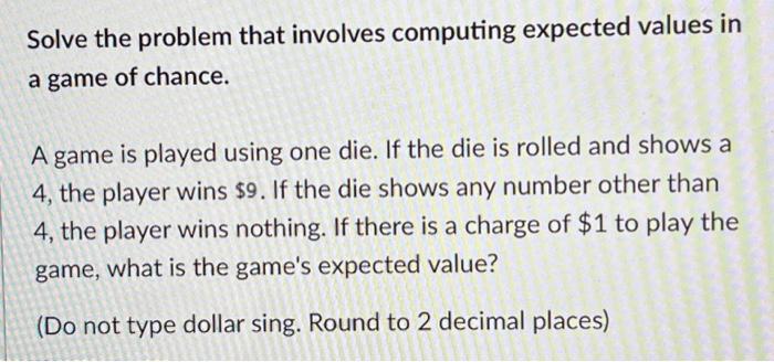 Solved Solve the problem that involves computing expected | Chegg.com