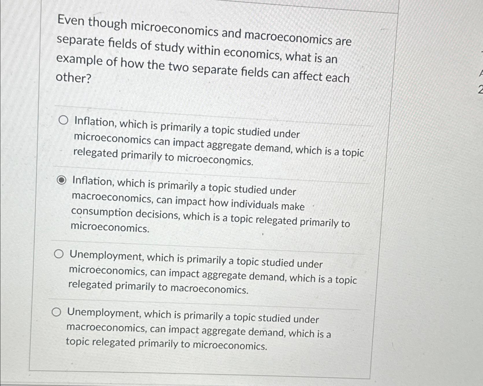 Solved Even though microeconomics and macroeconomics are | Chegg.com