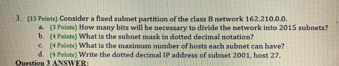 Solved 3. (15 Points) Consider a fixed subnet partition of | Chegg.com