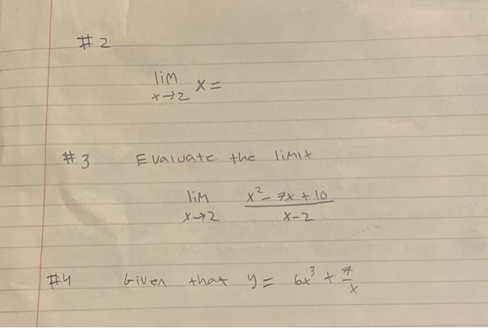 Solved limx→2x= Evaluate the limit limx→2x−2x2−7x+10 Given | Chegg.com