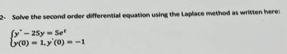 Solved Solve the second order differential equation using | Chegg.com