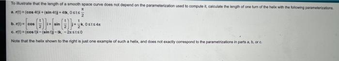 Solved To llustrate that the length of a smooth space curve | Chegg.com