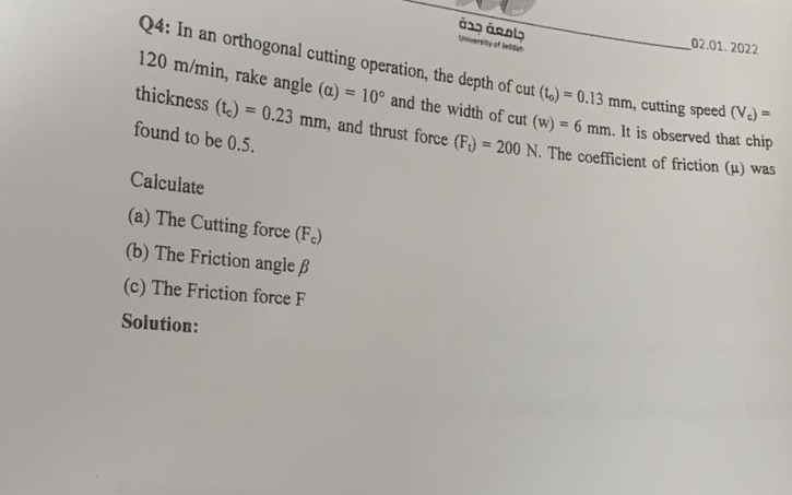Solved Q4: In an orthogonal cutting operation, the depth of | Chegg.com