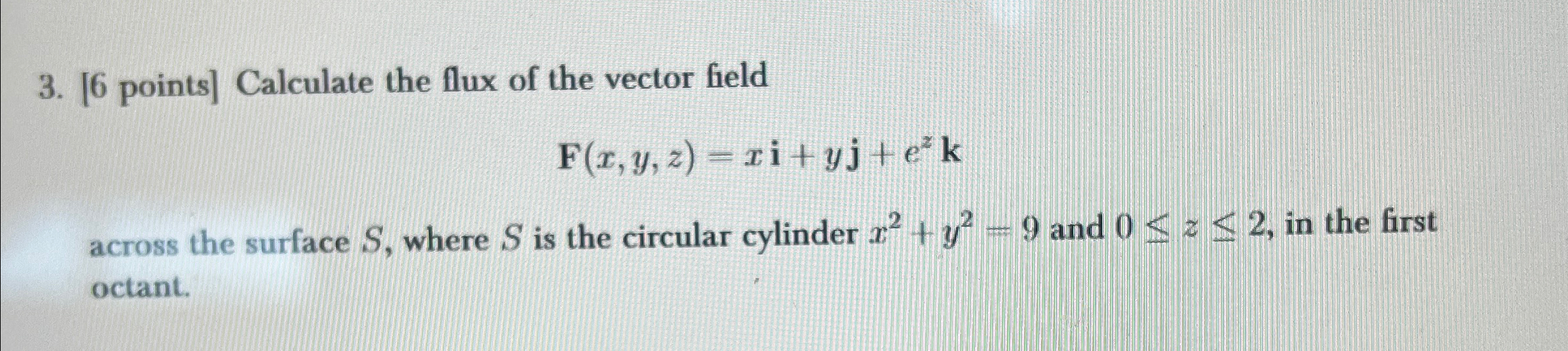 Solved [6 ﻿points] ﻿Calculate the flux of the vector | Chegg.com