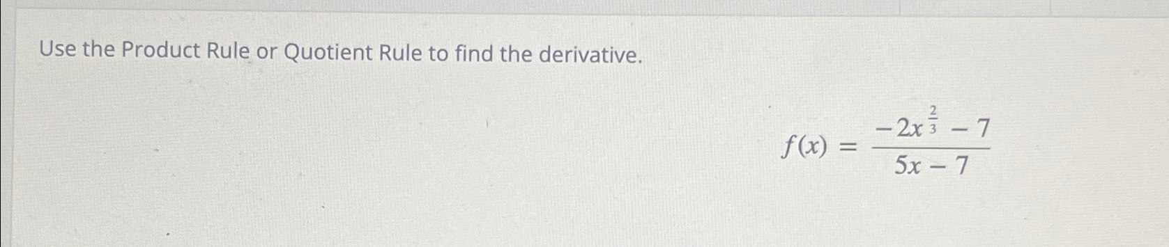 Solved Use the Product Rule or Quotient Rule to find the | Chegg.com
