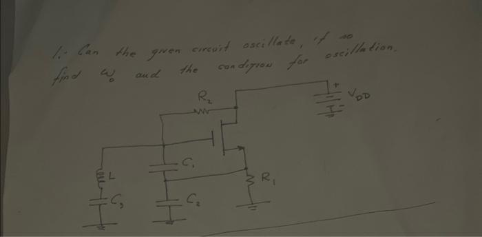 Solved 1. Can the guen arrepit oscillate, of so the | Chegg.com