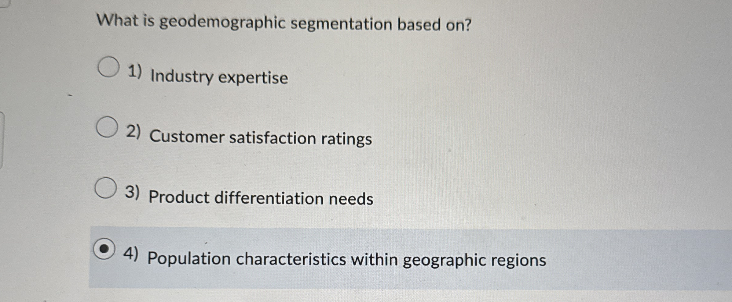 What is geodemographic segmentation based on?Industry | Chegg.com