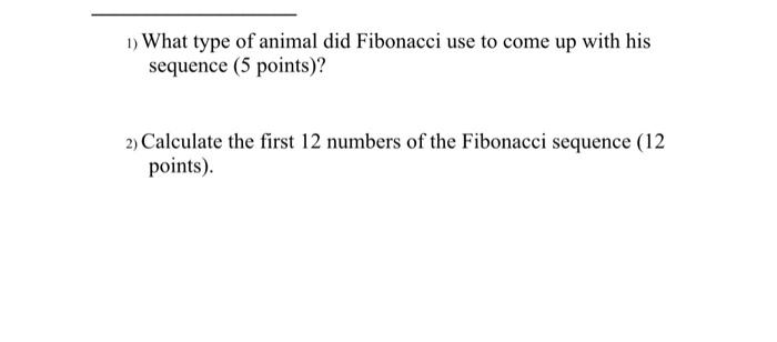 Solved 1) What type of animal did Fibonacci use to come up | Chegg.com