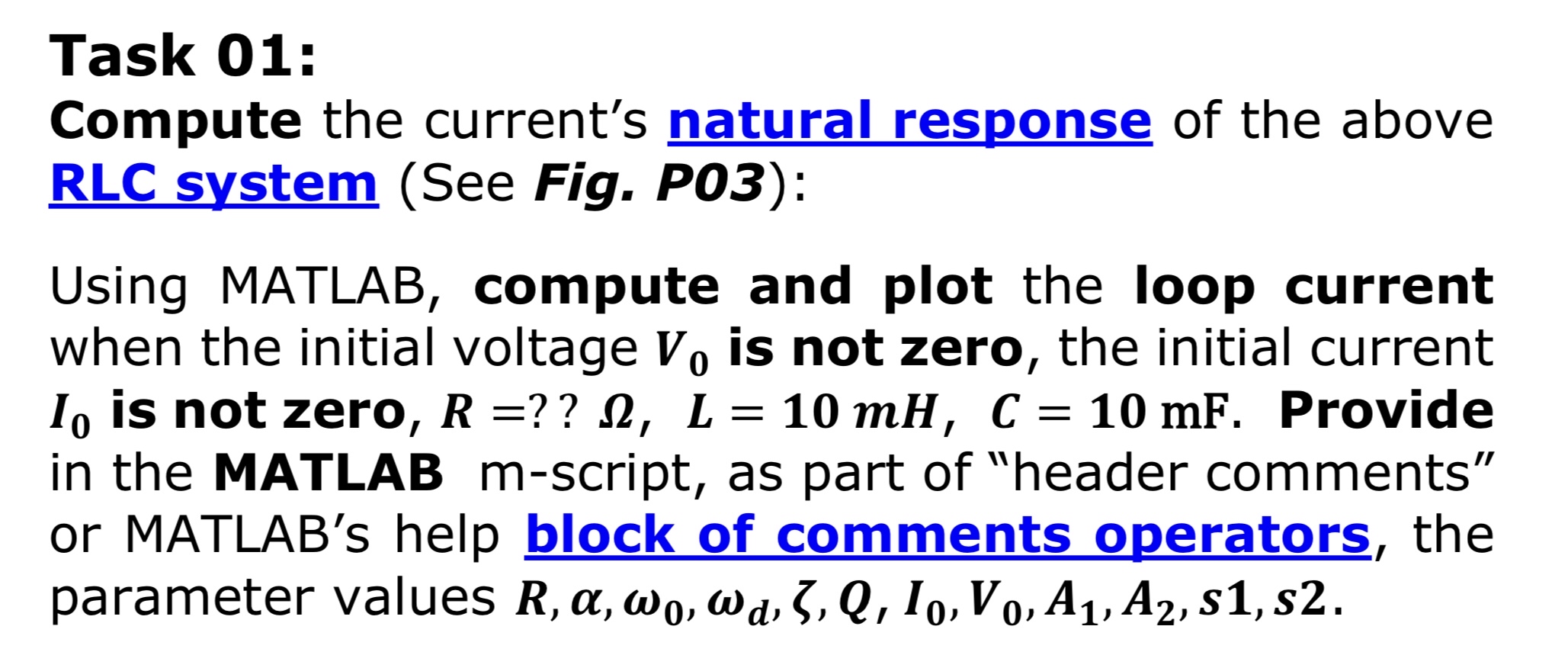Task 01:Compute the current's natural response of the | Chegg.com