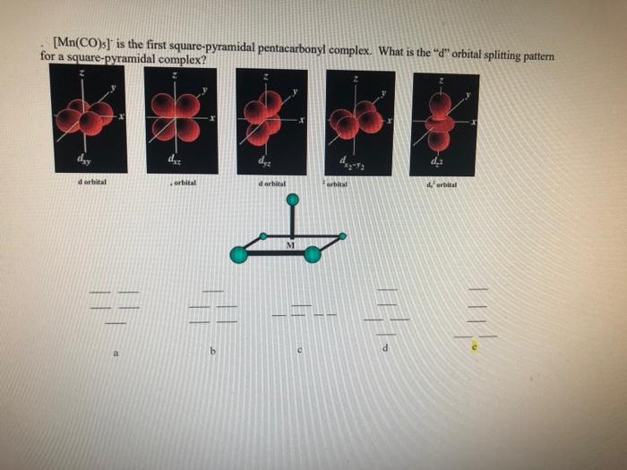 Solved [Mn(CO)s]" is the first square-pyramidal | Chegg.com