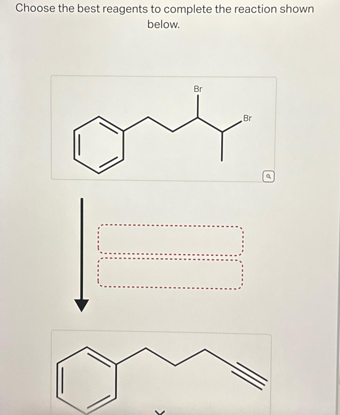 Solved Choose the best reagents to complete the reaction | Chegg.com