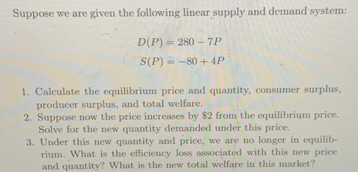 Suppose we are given the following linear supply and | Chegg.com