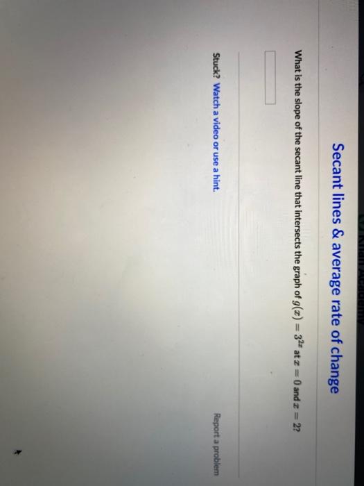 Solved Secant lines & average rate of change What is the | Chegg.com