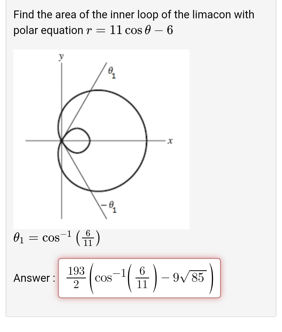Solved Find the area of the inner loop of the limacon with | Chegg.com