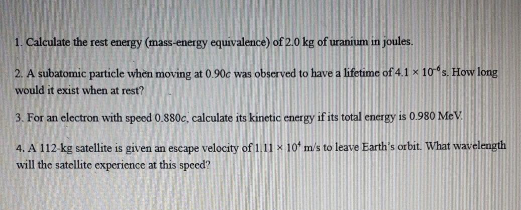 Solved 1. Calculate the rest energy (mass-energy | Chegg.com