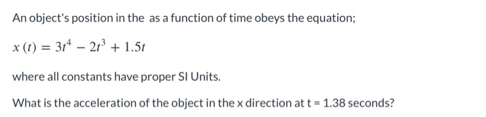 Solved An object's position in the as a function of time | Chegg.com