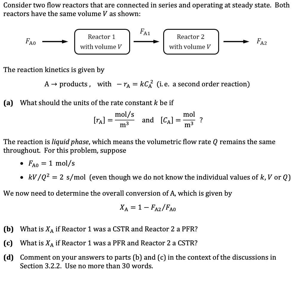 Solved Consider two flow reactors that are connected in | Chegg.com