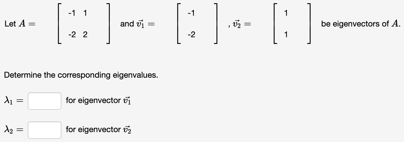 Solved Let A=[-11-22] ﻿and vec(v1)=[-1-2],vec(v2)=[11] ﻿be | Chegg.com