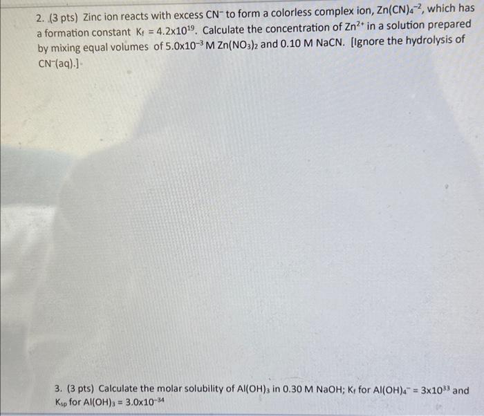 Solved 2. Zinc ion reacts with excess CN- to form a | Chegg.com