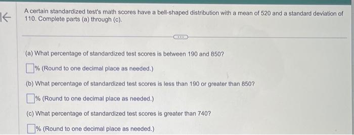 Solved A certain standardized test's math scores have a | Chegg.com