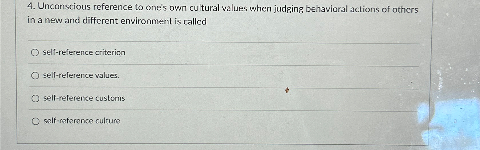 Unconscious reference to one's own cultural values | Chegg.com