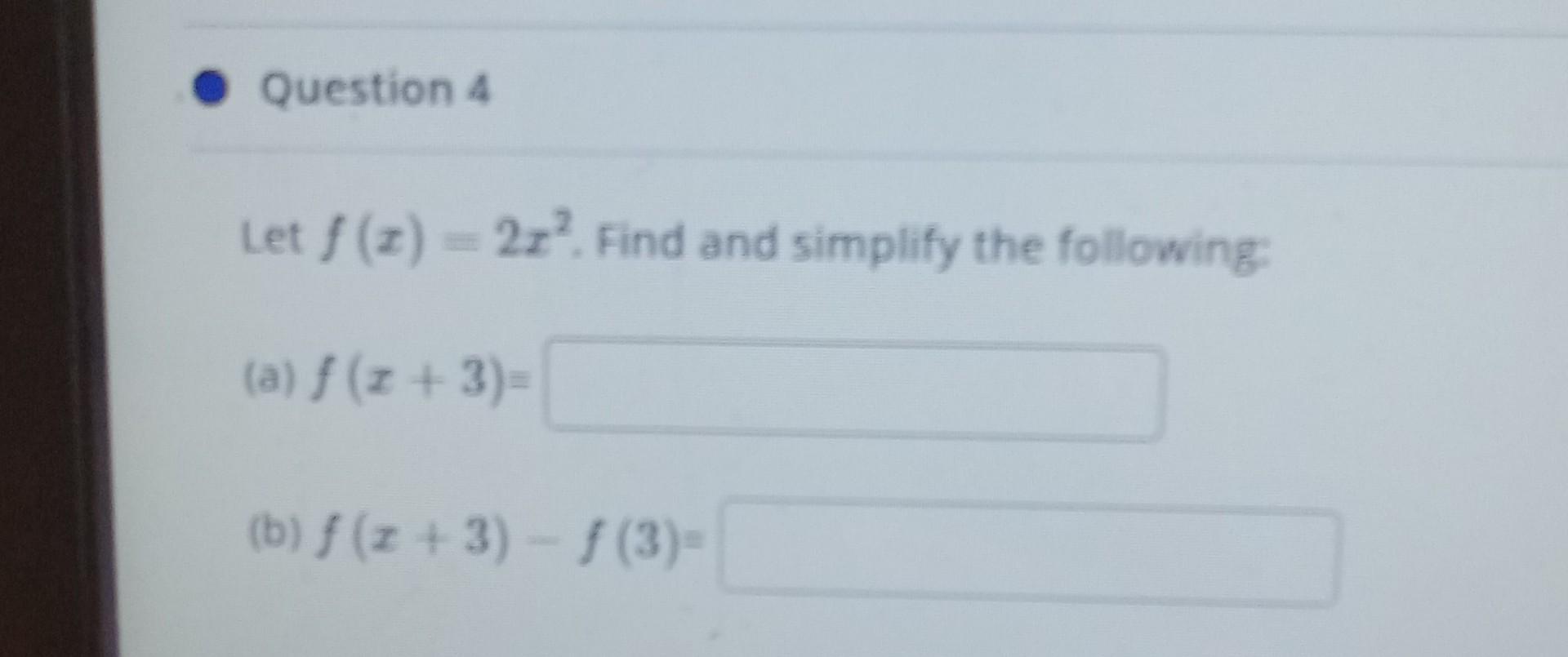 Solved Let F X 2x2 Find And Simplify The Following A