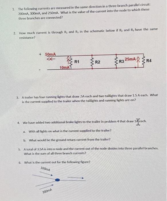 Solved 1. The following currents are measured in the same | Chegg.com