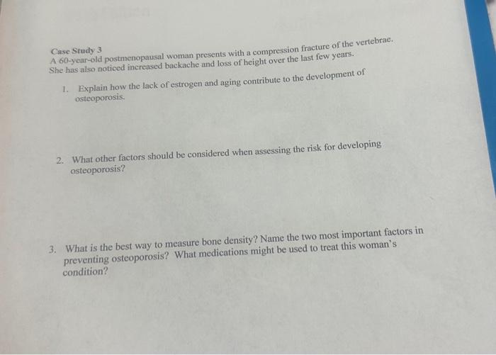 Solved Case Study 3 A 60-year-old postmenopausal woman | Chegg.com