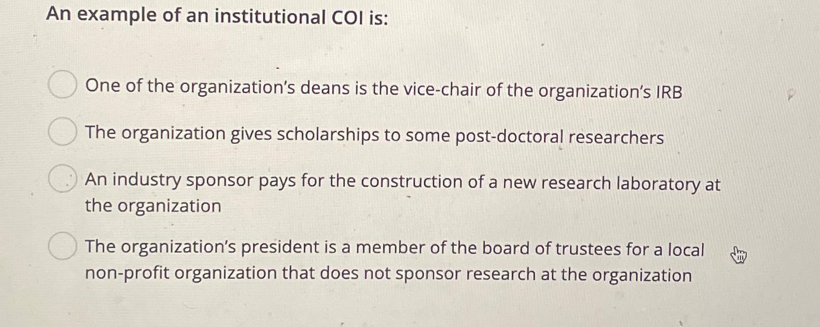 Solved An example of an institutional COI is:One of the | Chegg.com