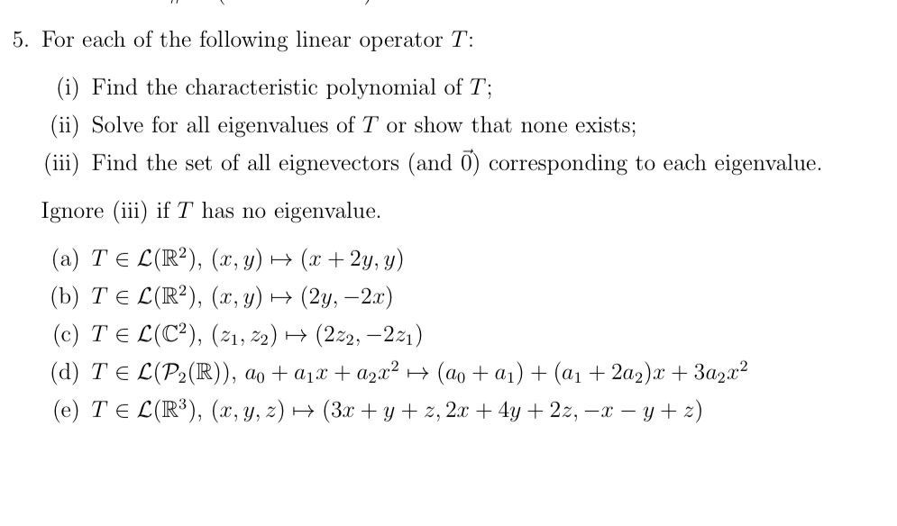 Solved For each of the following linear operator T ﻿:(i) | Chegg.com