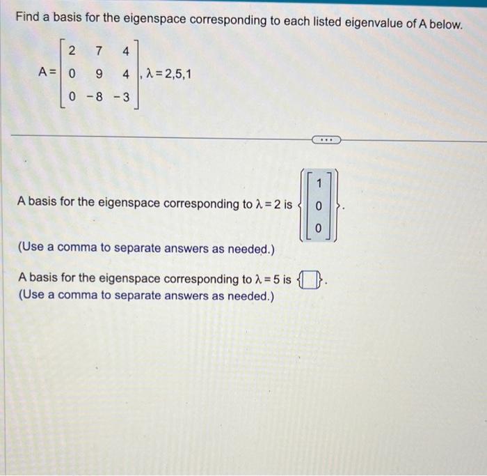 Solved Find a basis for the eigenspace corresponding to each | Chegg.com