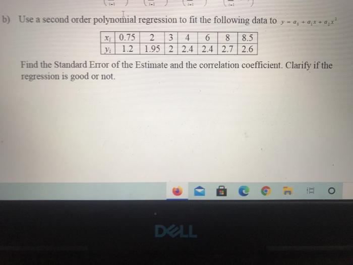 Solved X 0.75 b) Use a second order polynomial regression to | Chegg.com