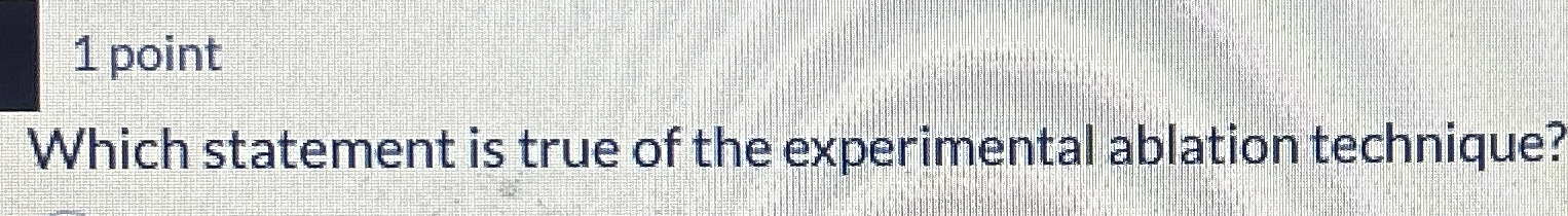 Solved 1 ﻿pointWhich statement is true of the experimental | Chegg.com